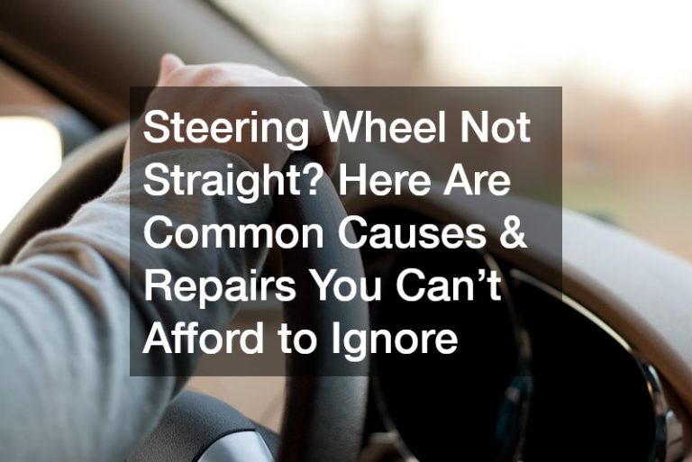 Steering Wheel Not Straight: Common Causes & Repairs - Salvage Car ...
